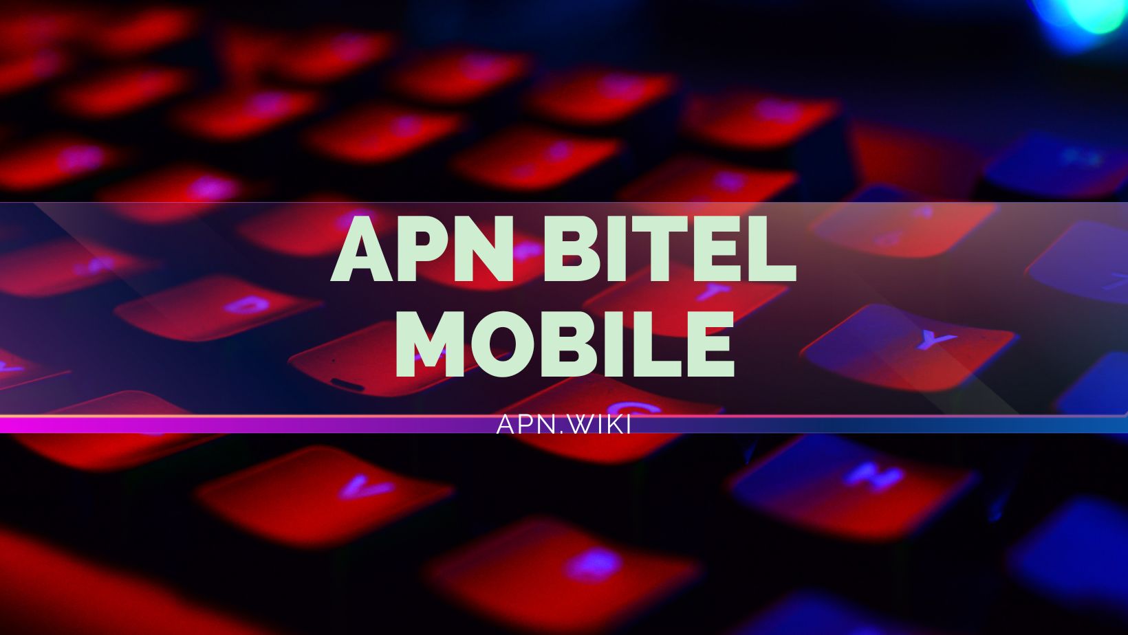 ᐈ APN Bitel - 【 Configuración 2025